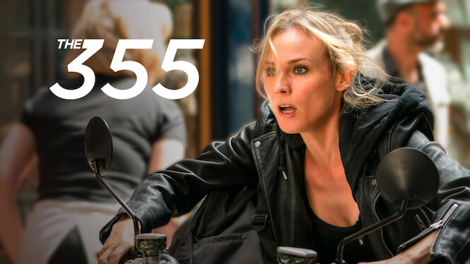 Is 'The 355' on Netflix UK? Where to Watch the Movie - New On Netflix UK
